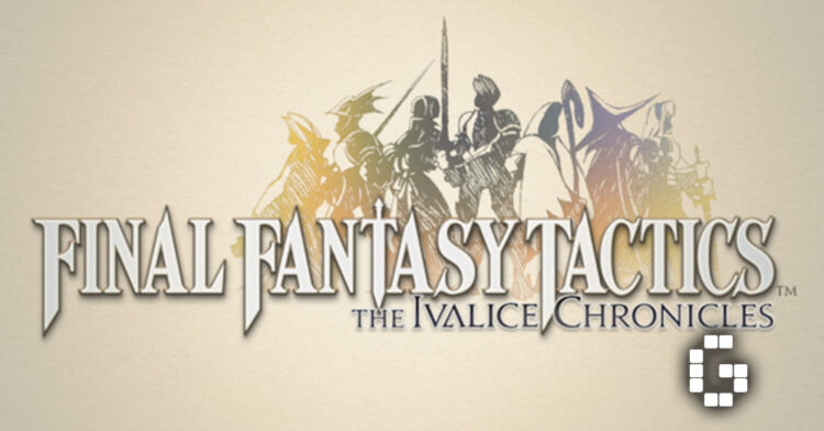 FINAL FANTASY TACTICS – The Ivalice Chronicles Review – A Strategic ...